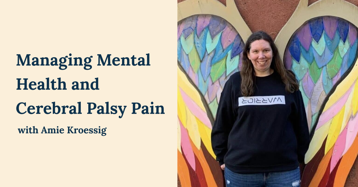 Cerebral Palsy Pain and Mental Health Challenges